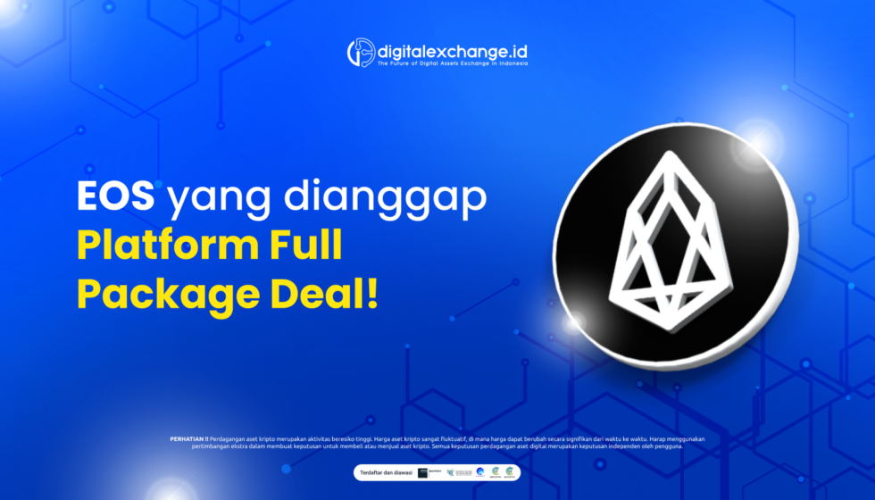Yuk Kenali Aset EOS dijuluki Platform Full Package Deal