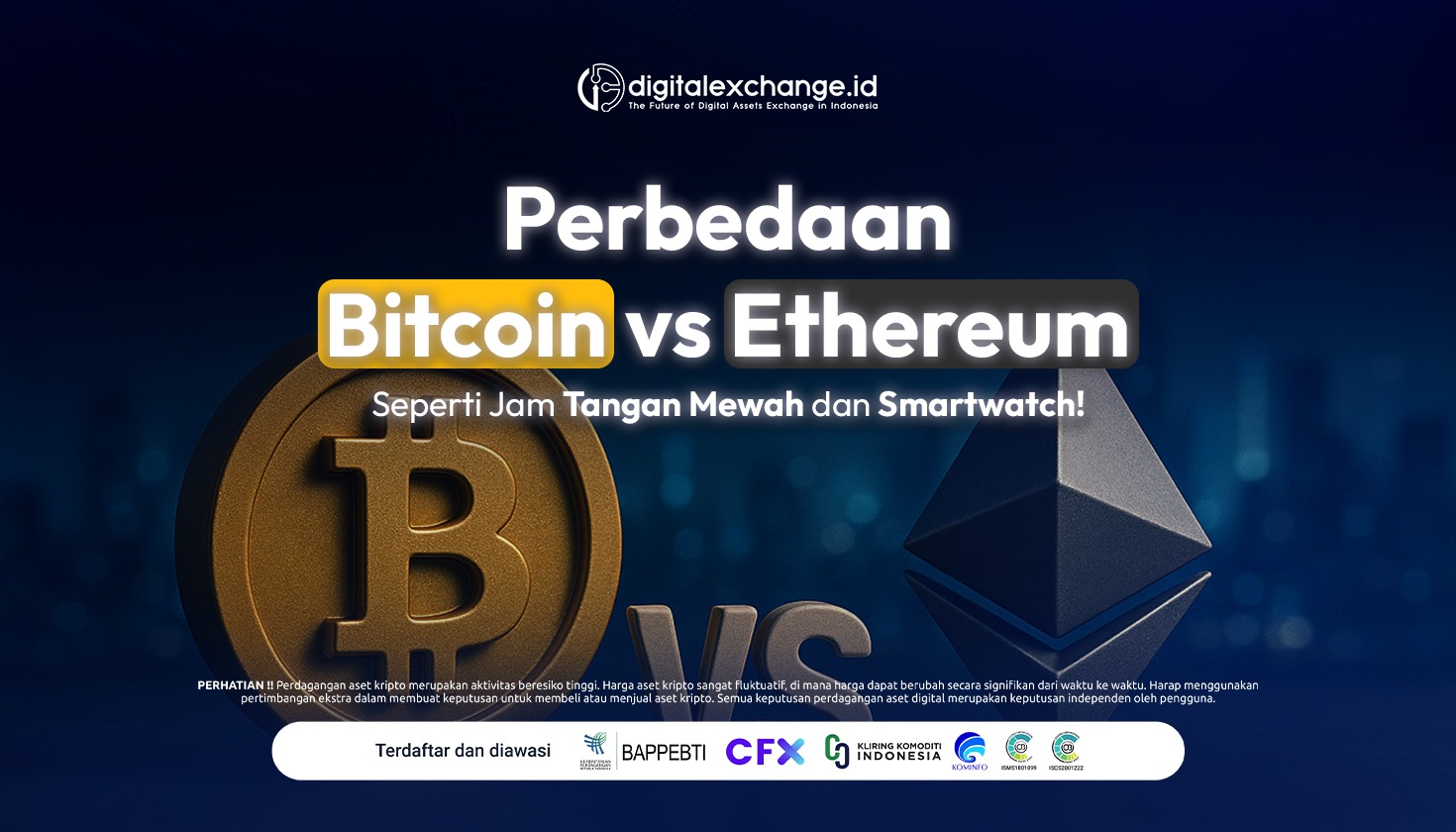 Bitcoin vs Ethereum: Seperti Jam Tangan Mewah dan Smartwatch!