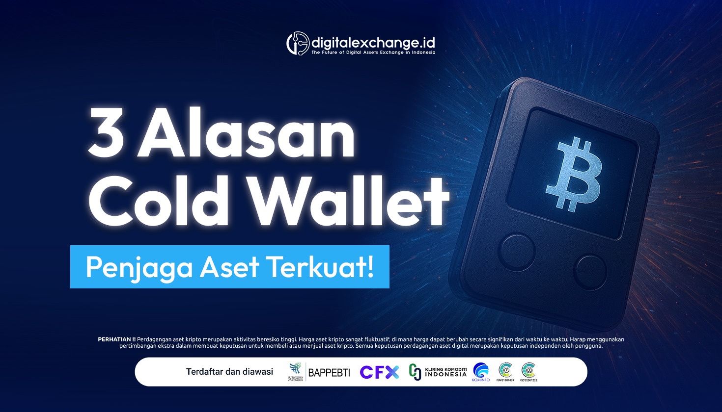 3 Alasan Cold Wallet Penjaga Aset Terkuat! | Part 1