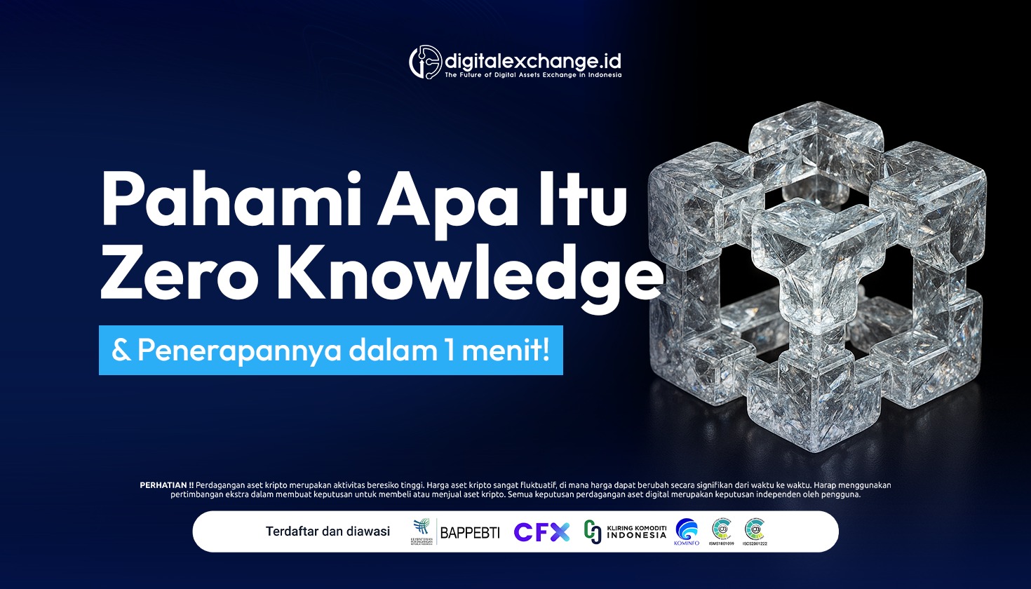 Pahami Apa Itu Zero Knowledge & Penerapannya dalam 1 menit!