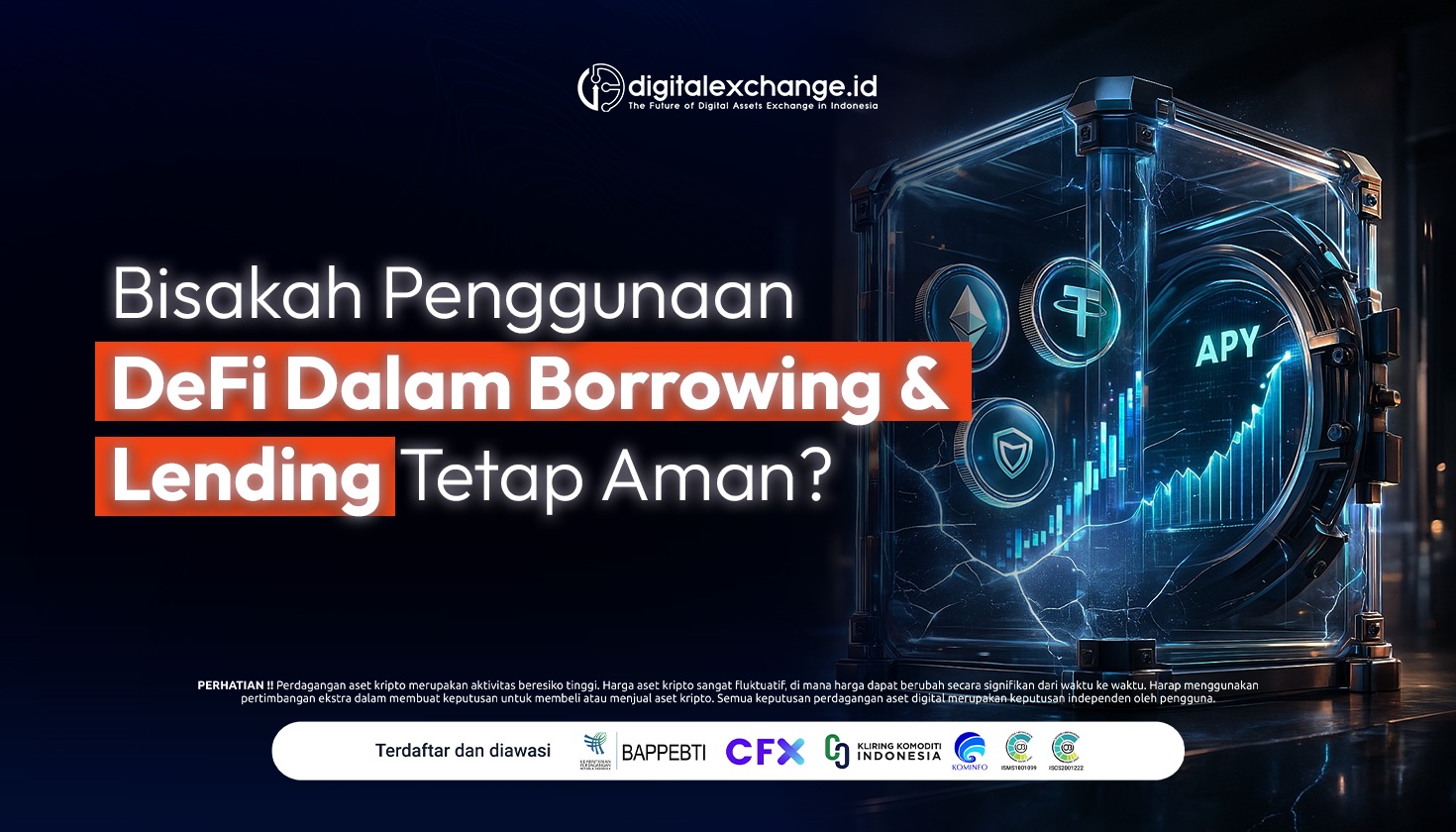 Bisakah Penggunaan DeFi Dalam Borrowing & Lending Tetap Aman?