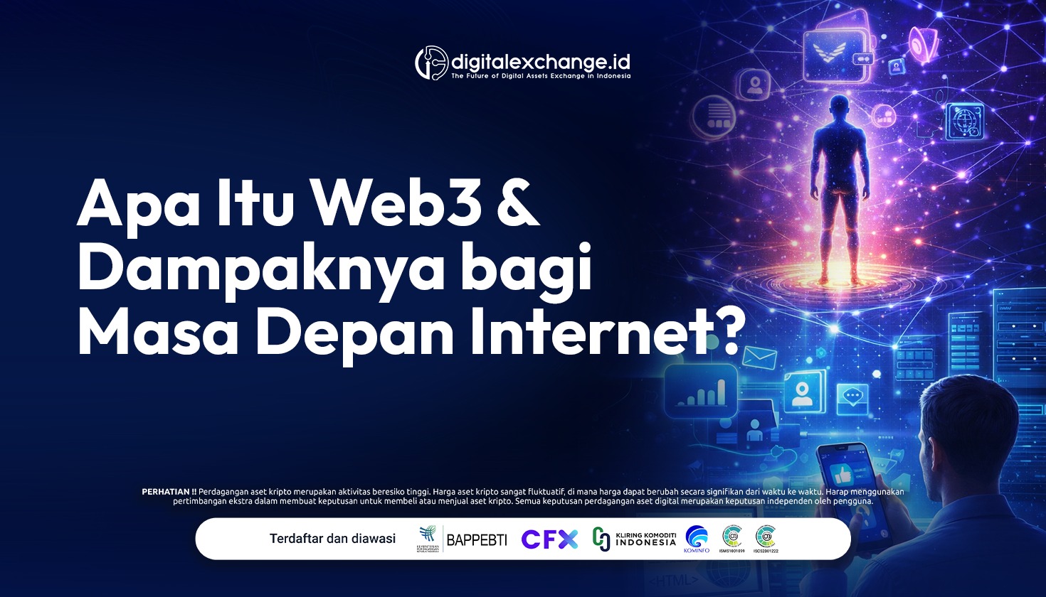 Apa Itu Web3 dan Dampaknya bagi Masa Depan Internet?